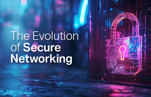 The Fundamental Guide to SASE: Redefining Network Security for a New Era